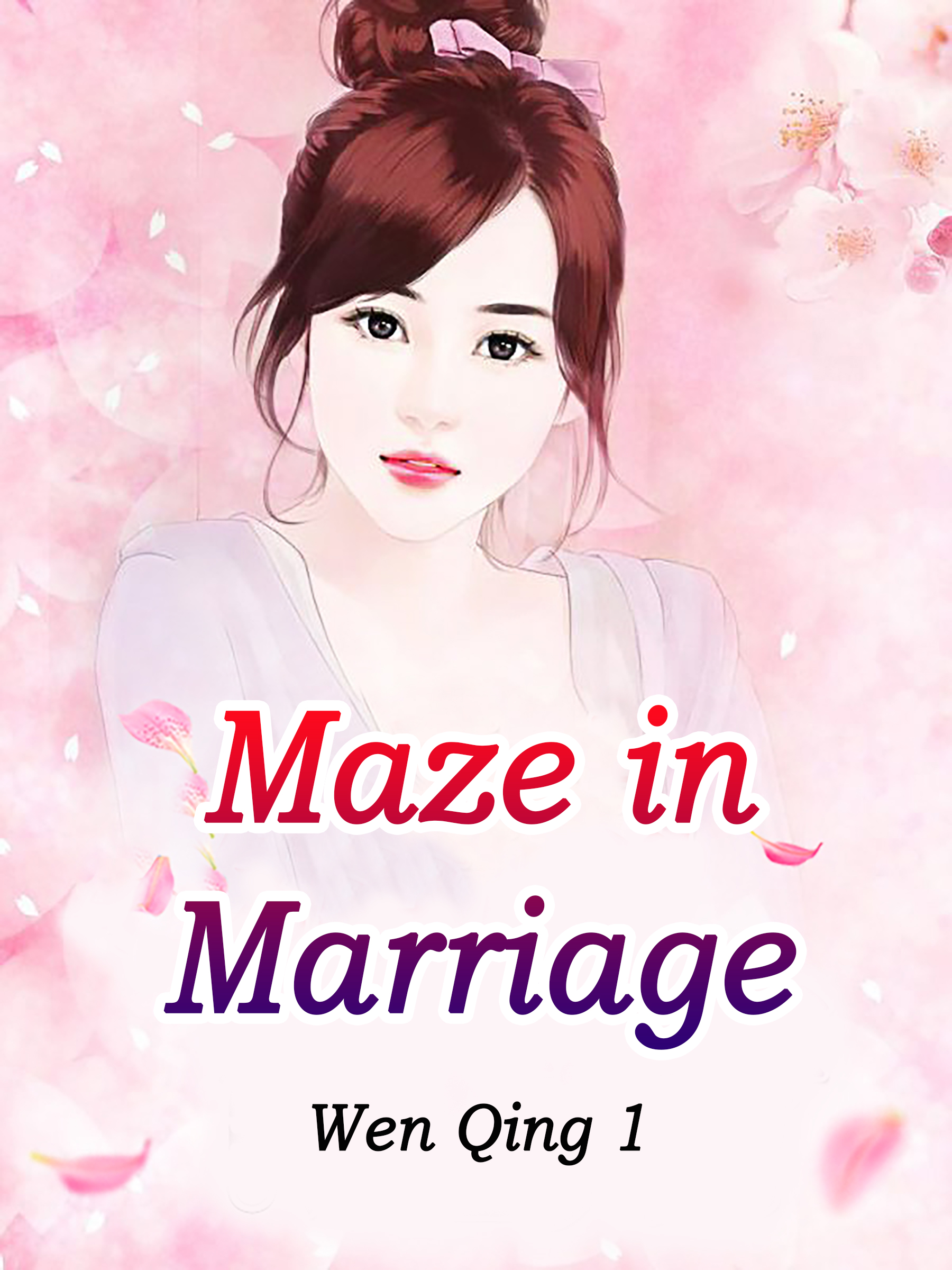 Maze In Marriage Novel Full Story Book Babelnovel